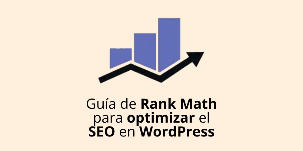 Rank Math para un mejor SEO de tu Web Plugin de WordPress